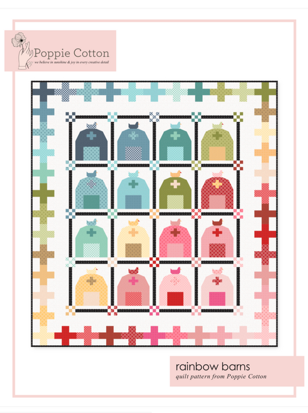 Rainbow Barns Quilt Pattern, for the Poppie Cotton Basics Collection ...